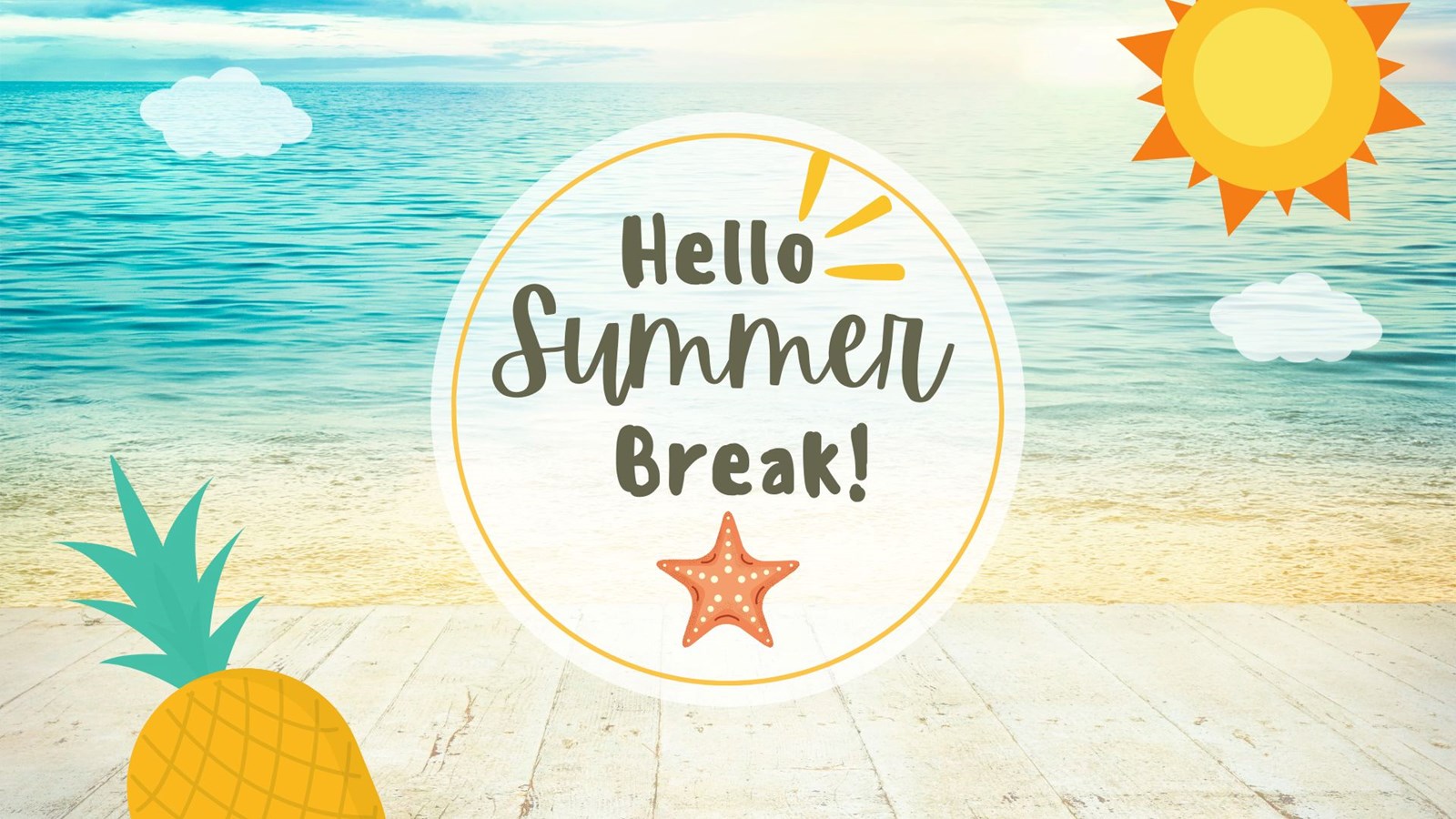 Happy Summer Break!